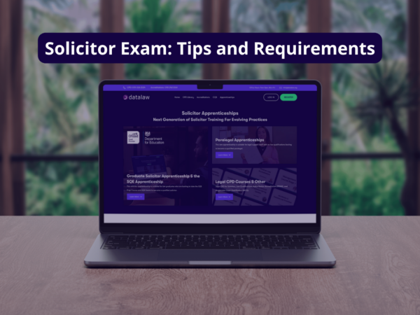Solicitor Exam: Tips and Requirements - Datalaw