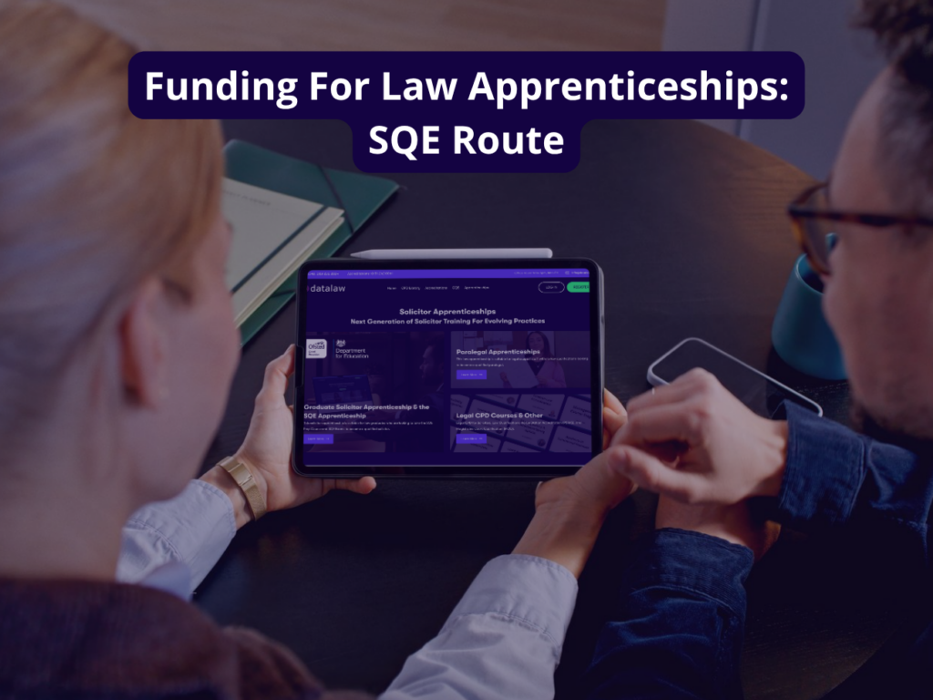 Funding For Law Apprenticeships: SQE Route - Datalaw
