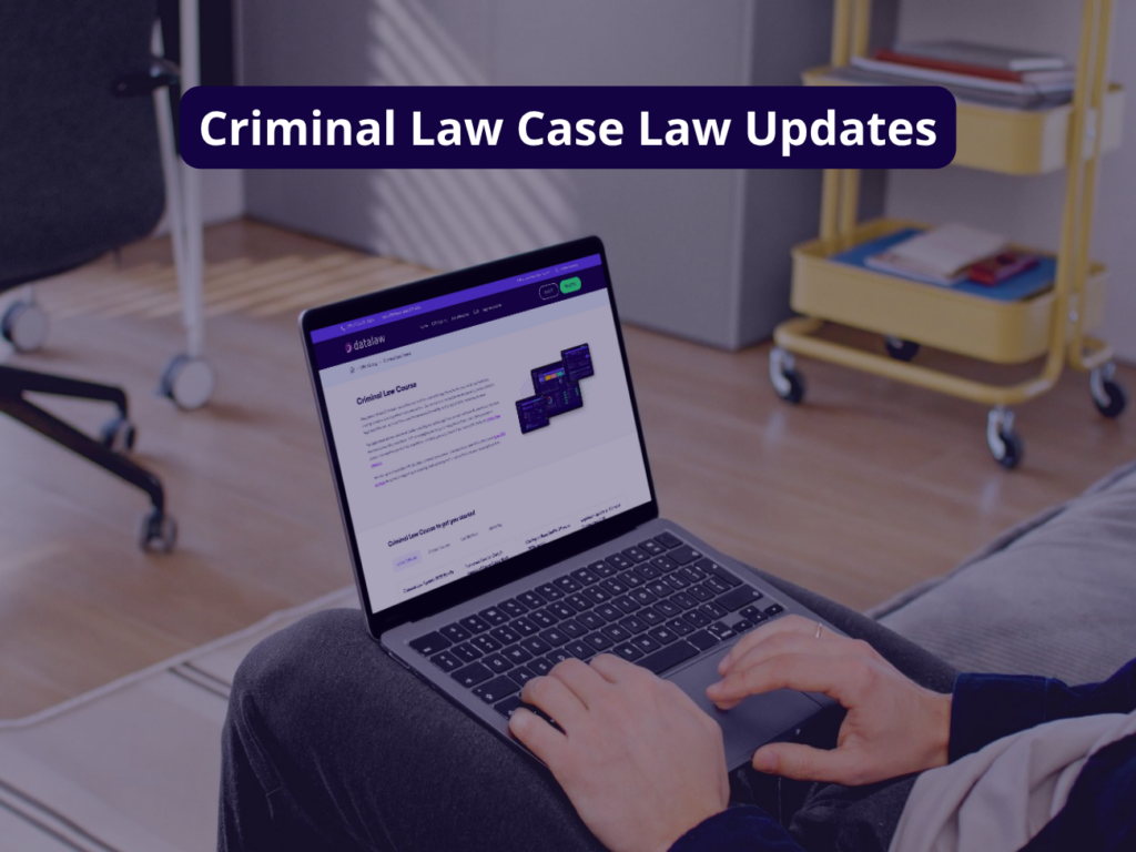 Criminal Law Case Law Updates - Datalaw